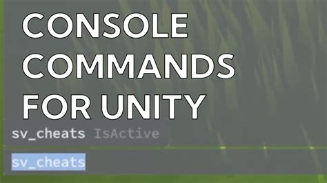 Console Commands Are Necessities For Unity Devs Youtube