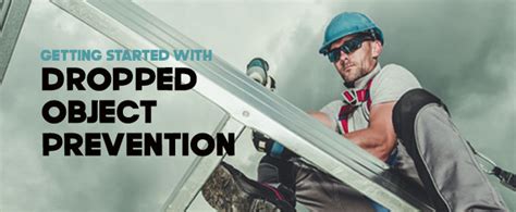 Getting Started With Dropped Object Prevention • Safety Products Inc