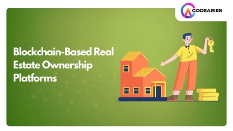 Blockchain Based Real Estate Ownership Platforms Codearies