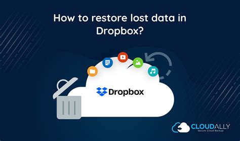 restore lost data in dropbox learn more