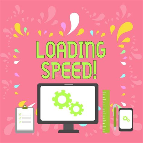 Word Writing Text Loading Speed Business Concept For Time Takes To Download And Display The