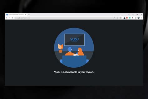 Vudu Is Not Available In Your Region Watch From Anywhere