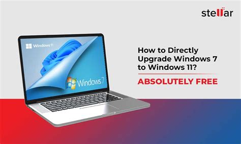 how to directly upgrade windows 7 to windows 11 [absolutely free]