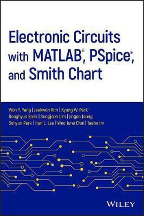 Electronic Circuits With Matlab Pspice And Smith Chart