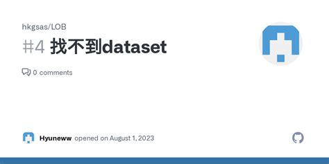 找不到dataset Issue hkgsas LOB GitHub