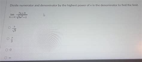solved divide numerator and denominator by the highest power