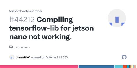 Compiling Tensorflow Lib For Jetson Nano Not Working · Issue 44212