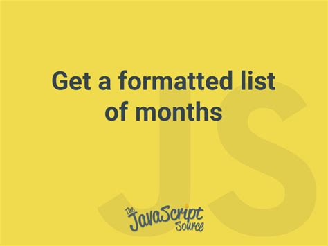 Get A Formatted List Of Months JavaScriptSource
