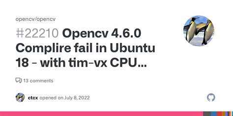 Opencv 460 Complire Fail In Ubuntu 18 With Tim Vx Cpu A311d · Issue 22210 · Opencvopencv