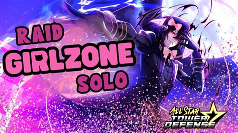 Girlzone Solo All Star Tower Defense Youtube