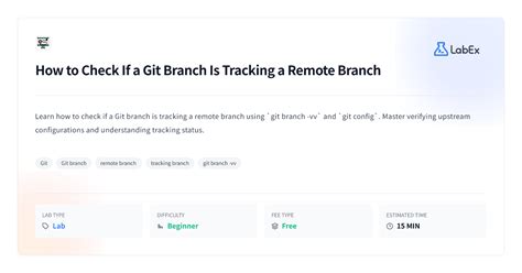 How To Check If A Git Branch Is Tracking A Remote Branch Labex