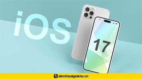Tất Tần Tật Về Ios 17 Khi Nào Ra Mắt Có Gì Mới Hỗ Trợ Máy Nào