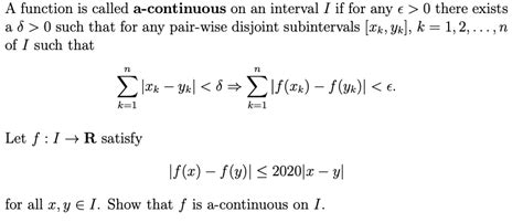 Solved A Function Is Called A Continuous On An Interval I If Chegg