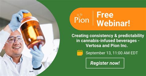 Creating Consistency And Predictability In Cannabis Infused Beverages Vertosa And Pion Inc