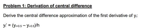 Solved Problem 1 Derivation Of Central Difference Derive