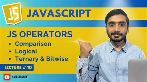 javascript tutorial 10 comparison logical and ternary operators