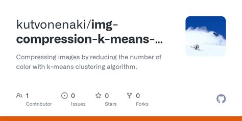 Github Kutvonenakiimg Compression K Means Clustering Compressing