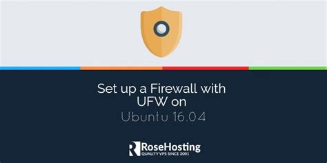 How To Set Up A Firewall With UFW On Ubuntu RoseHosting