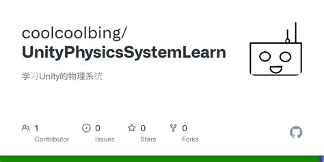 GitHub coolcoolbing UnityPhysicsSystemLearn 学习Unity的物理系统