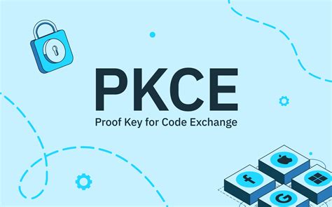 Extending Authorization Code Flows With PKCE