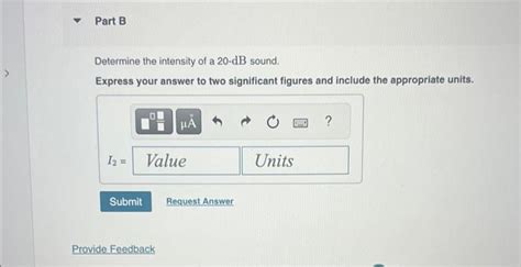 Solved Determine The Intensity Of A 119 Db Sound The
