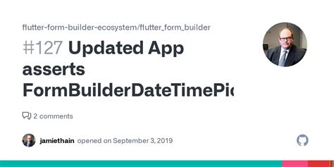 Updated App Asserts FormBuilderDateTimePicker Issue Flutter Form Builder Ecosystem