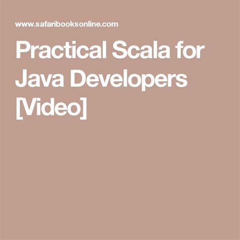 practical scala for java developers [video] scala development practice