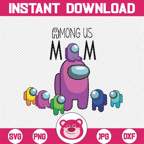 Among Us Png Among Us Mom Among Us Gamer Ts Best Mothe Inspire