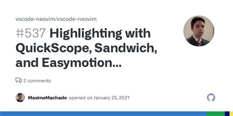 Highlighting With Quickscope Sandwich And Easymotion Stopped Working · Issue 537 · Vscode