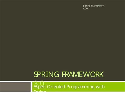 Spring Aop Pptx Aspt Oreinted Programmin Ppt
