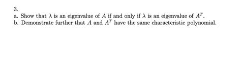 solved 3 a show that is an eigenvalue of a if and only if