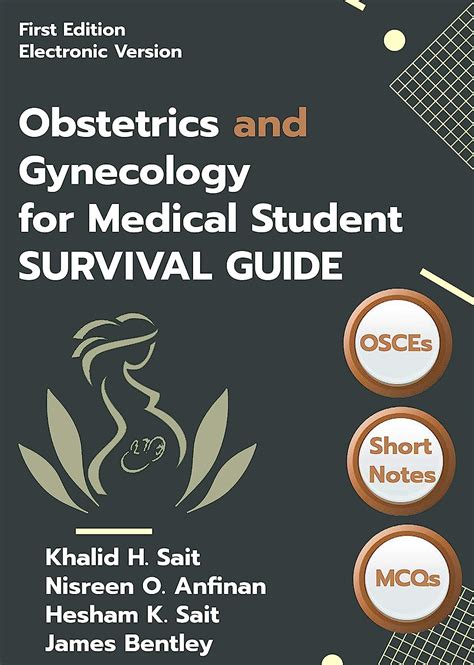 Obstetrics And Gynecology For Medical Babe SURVIVAL GUIDE OSCEs Short Notes MCQs First