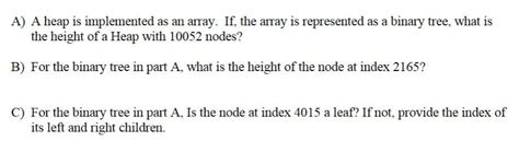 Solved A A Heap Is Implemented As An Array If The Array Chegg