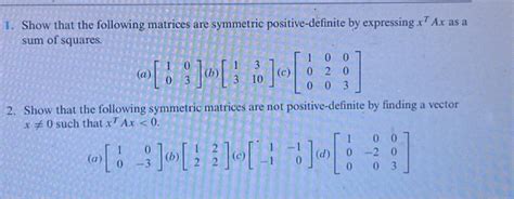 Solved Show That The Following Matrices Are Symmetric Chegg