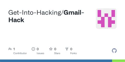 GitHub Get Into Hacking Gmail Hack