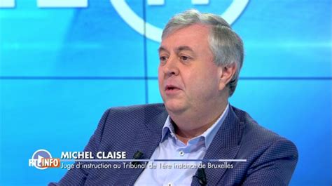 Chiffres à Lappui Le Juge Dinstruction Michel Claise Accuse Les