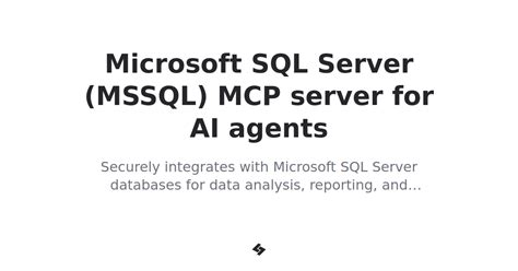 Microsoft Sql Server Mssql Mcp Server For Ai Agents