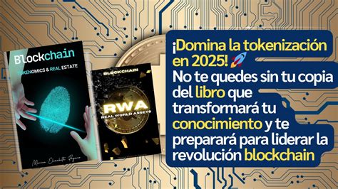 ¡domina La Tokenización En 2025 🚀 No Te Quedes Sin Tu Copia Del Libro
