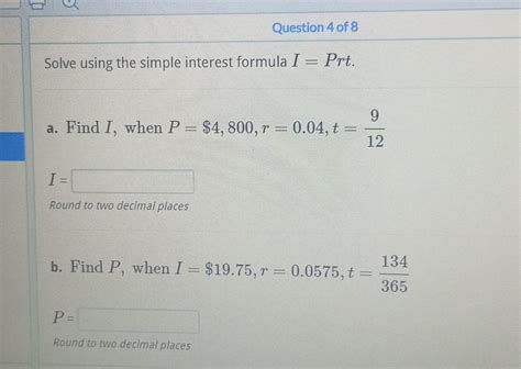 Solved Solve Using The Simple Interest Formula I Prt A Chegg Com