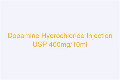 Dopamine Hydrochloride Injection Usp 400mg 10ml