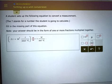 SOLVED MEASUREMENT Setting Up Unit Conversion A Student Sets Up The Following Equation To