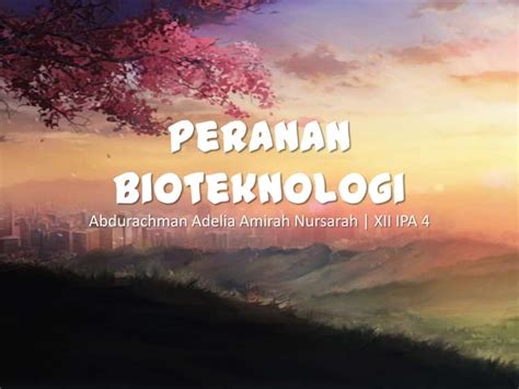 Biologi xii peranan bioteknologi | PPTX
