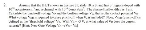 Solved Assume That The JFET Shown In Lecture Slide Chegg Com