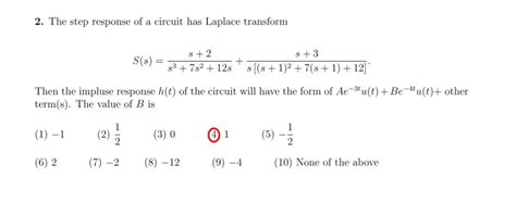 Solved The Step Response Of A Circuit Has Laplace Transform
