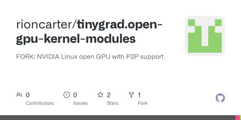GitHub Rioncarter Tinygrad Open Gpu Kernel Modules FORK NVIDIA Linux Open GPU With P2P Support