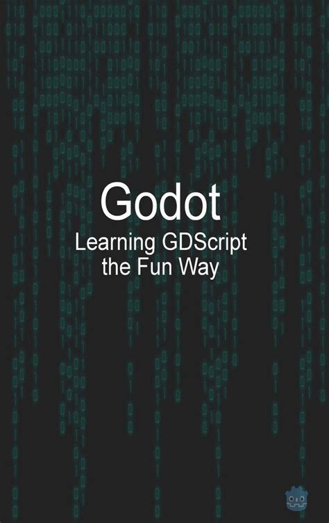 Godot Learning Gdscript The Fun Way Livre Par Michael Mcguire Tc
