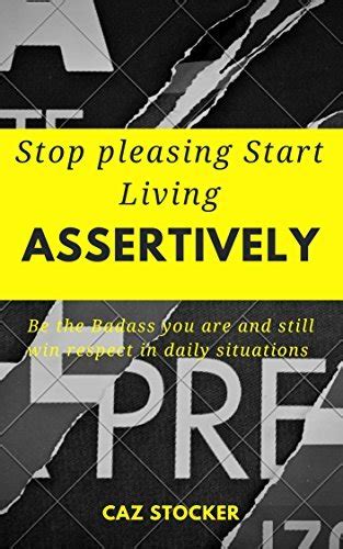 Assertiveness Habit Revolution The Best And Quick Ways To Be