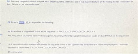 Solved Q1 Assuming The Genetic Code Is A Triplet What