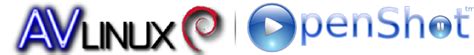 OpenShot Video Editor OpenShot Now Included In AV Linux