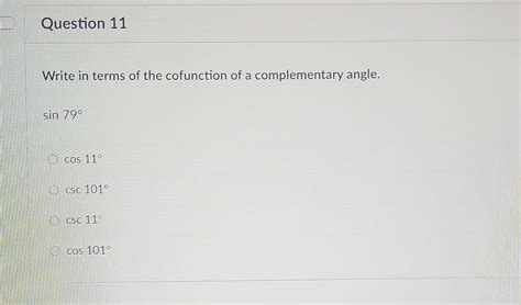 Solved Write In Terms Of The Cofunction Of A Complementary